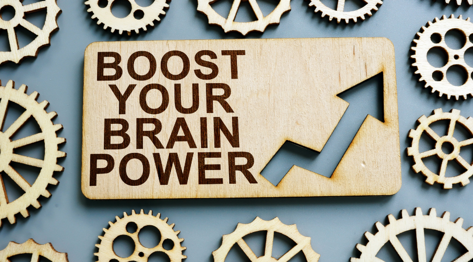 9 Ways to Boost Your Brain Power - Brighton Capital Management